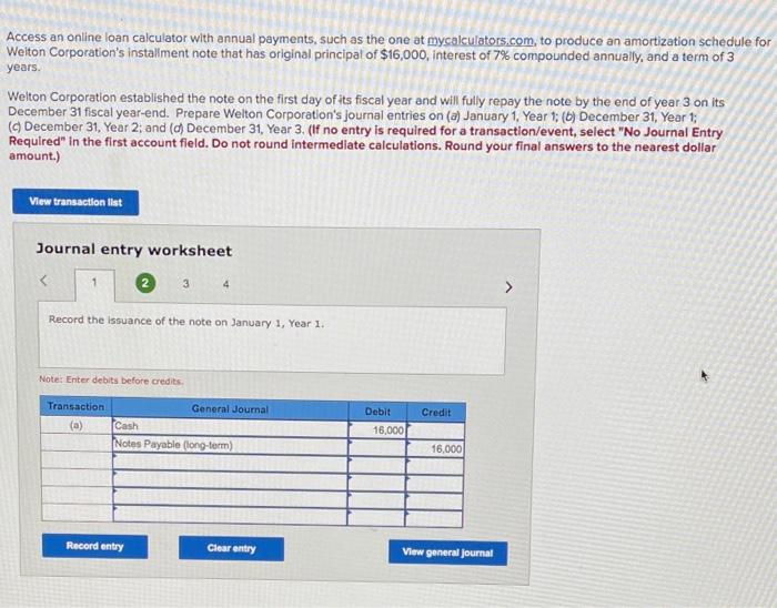 Solved Access an online loan calculator with annual | Chegg.com