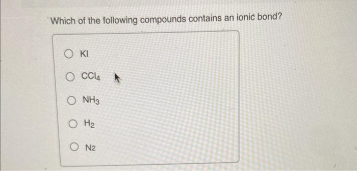 Solved Which of the following compounds contains an ionic | Chegg.com