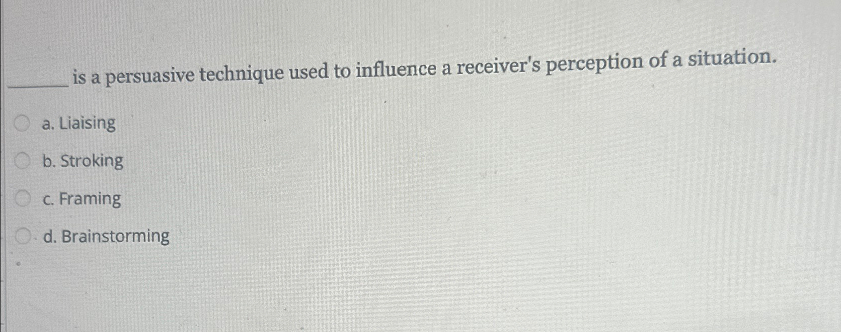 Solved is a persuasive technique used to influence a | Chegg.com
