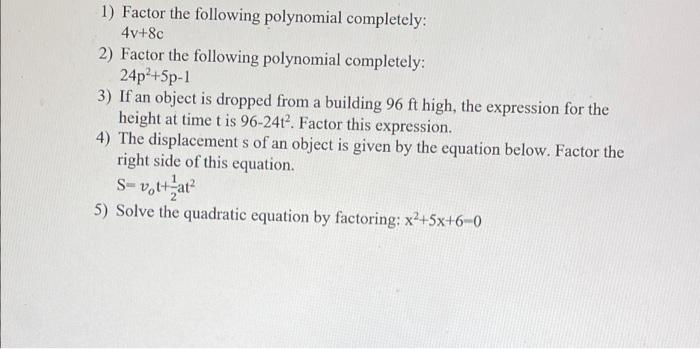 Solved 1) Factor the following polynomial completely: 4v+8c | Chegg.com