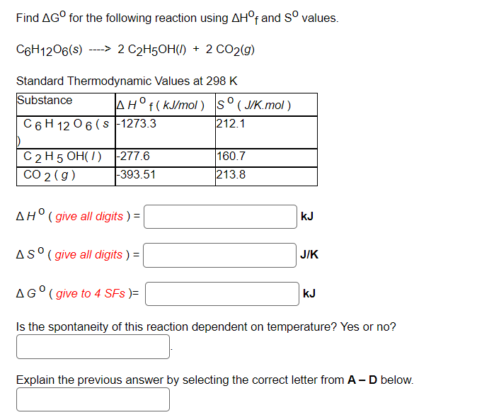 Solved Find ΔG0 ﻿for the following reaction using ΔHO ﻿and | Chegg.com