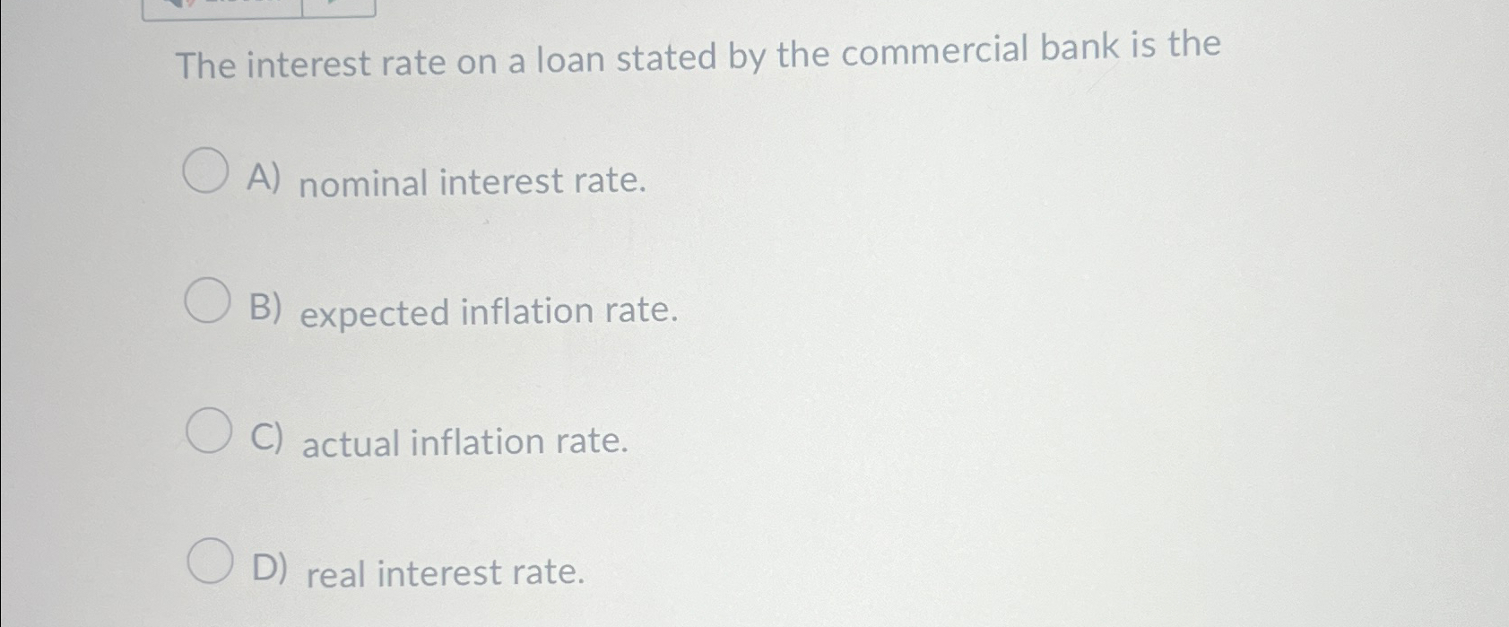 Solved The interest rate on a loan stated by the commercial | Chegg.com