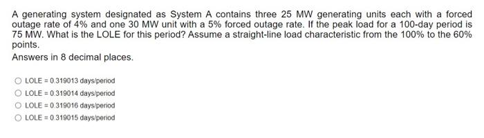 A generating system designated as System A contains | Chegg.com