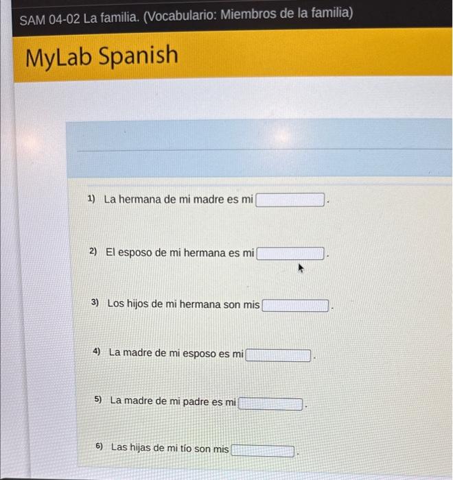1) La hermana de mi madre es mi 2) El esposo de mi | Chegg.com