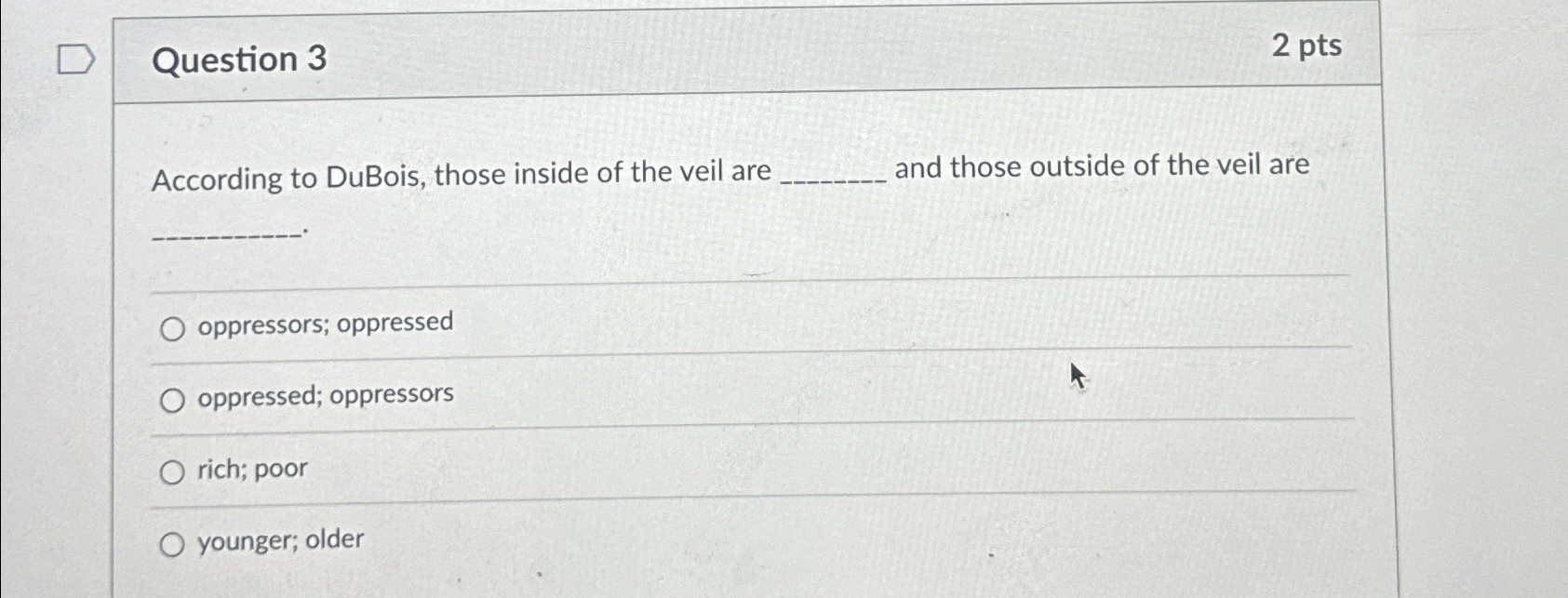Solved Question 32 ﻿ptsAccording to DuBois, those inside of | Chegg.com