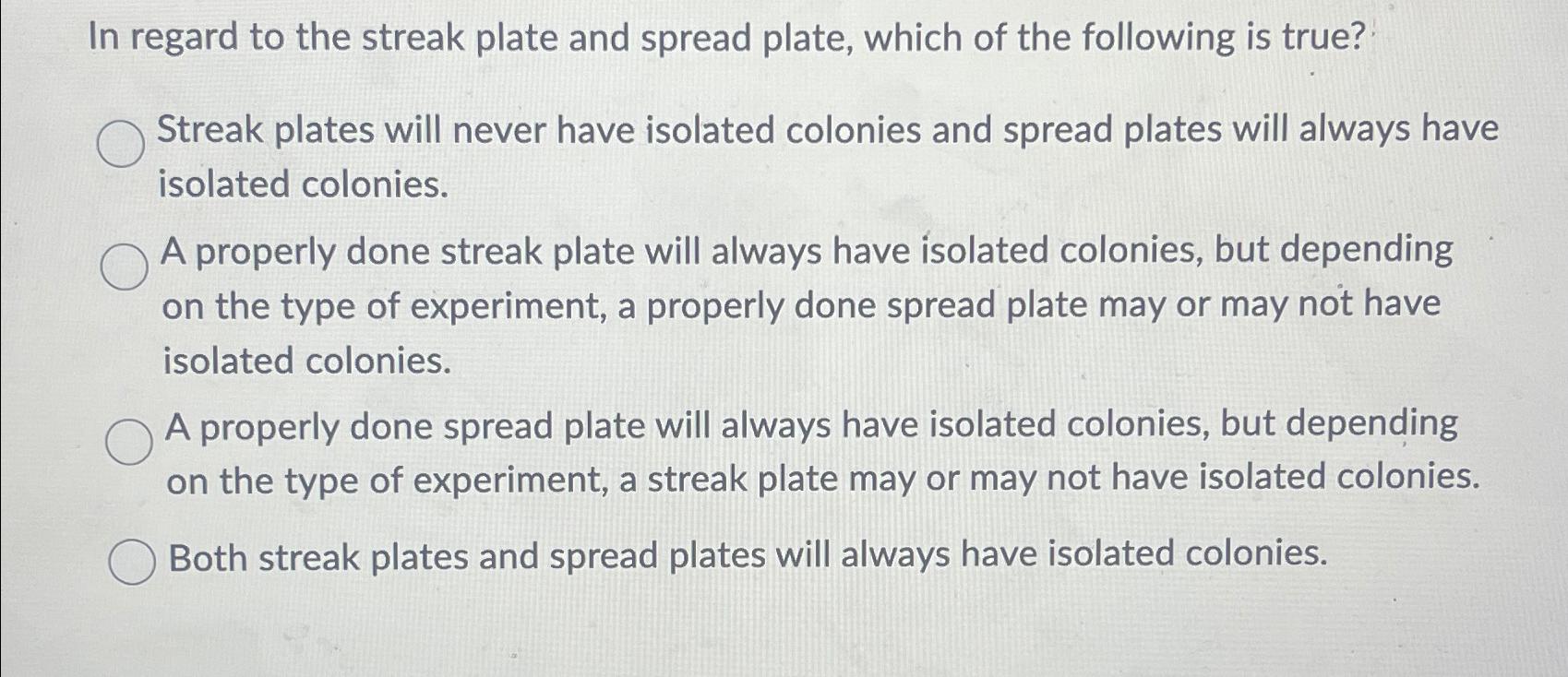 Solved In regard to the streak plate and spread plate, which | Chegg.com