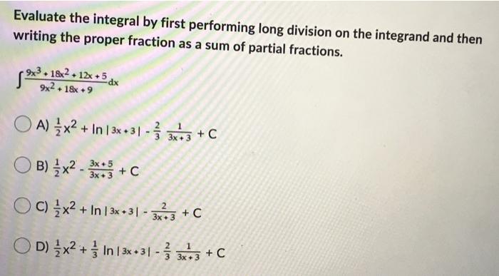 Solved Evaluate the integral by first performing long | Chegg.com