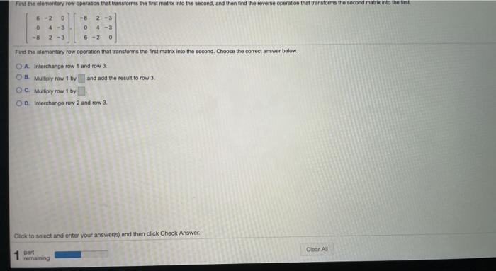 Solved Find the elementary row operation that transforms the | Chegg.com
