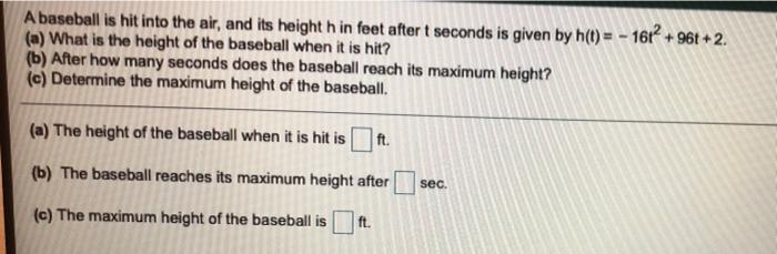 Solved A baseball is hit into the air, and its height h in | Chegg.com