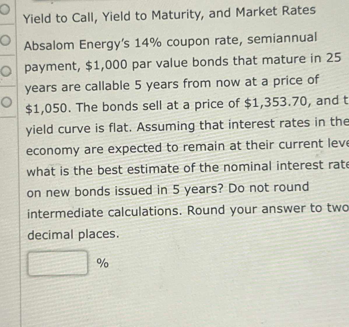 Solved Yield to Call, Yield to Maturity, and Market Rates | Chegg.com