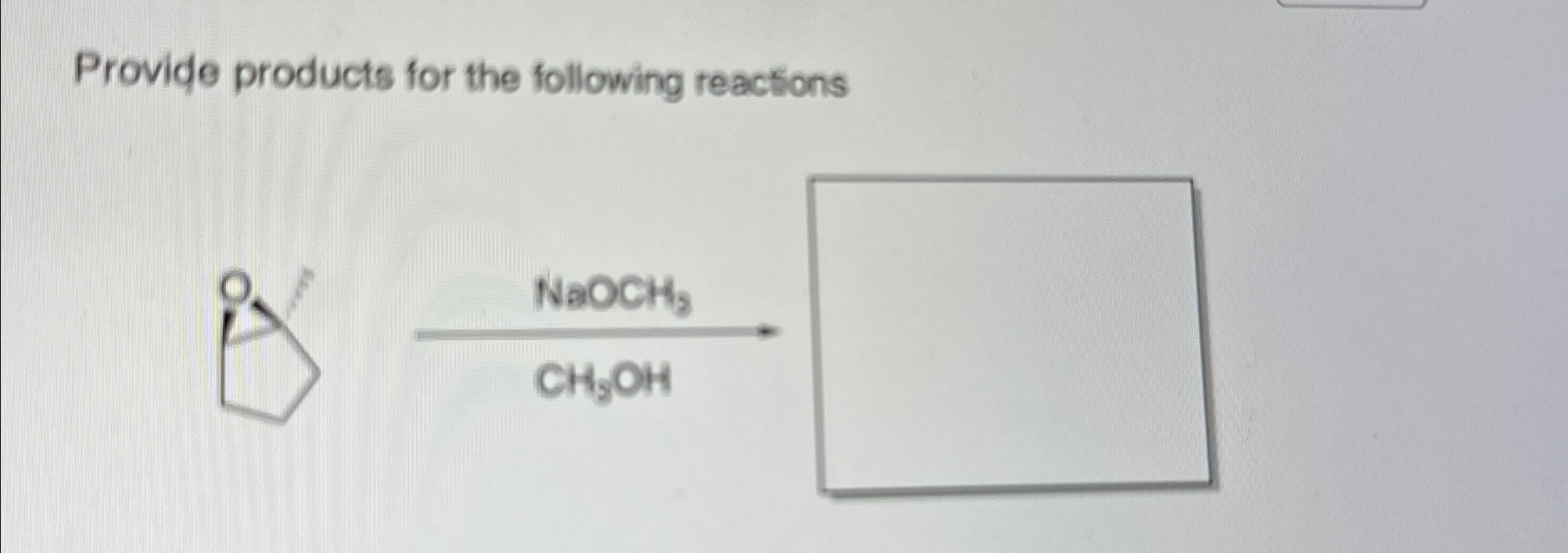 Solved Provide products for the following reactions | Chegg.com