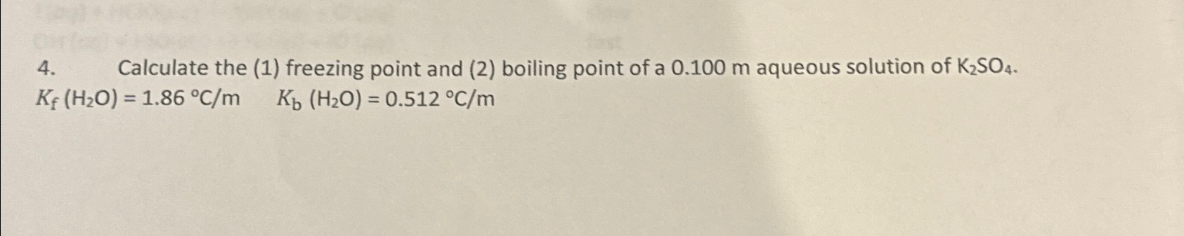 Solved Calculate the (1) ﻿freezing point and (2) ﻿boiling | Chegg.com