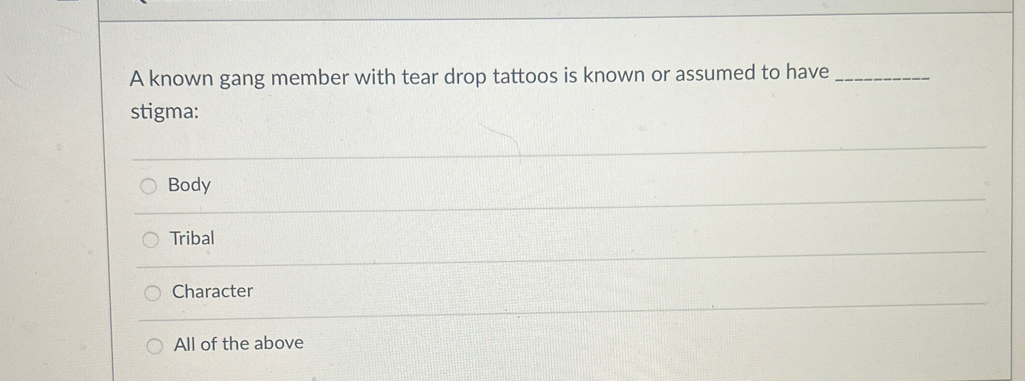 Solved A known gang member with tear drop tattoos is known | Chegg.com