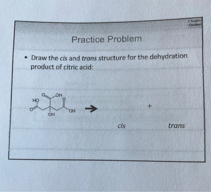 Solved Chaples Online Practice Problem • Draw the cis and | Chegg.com