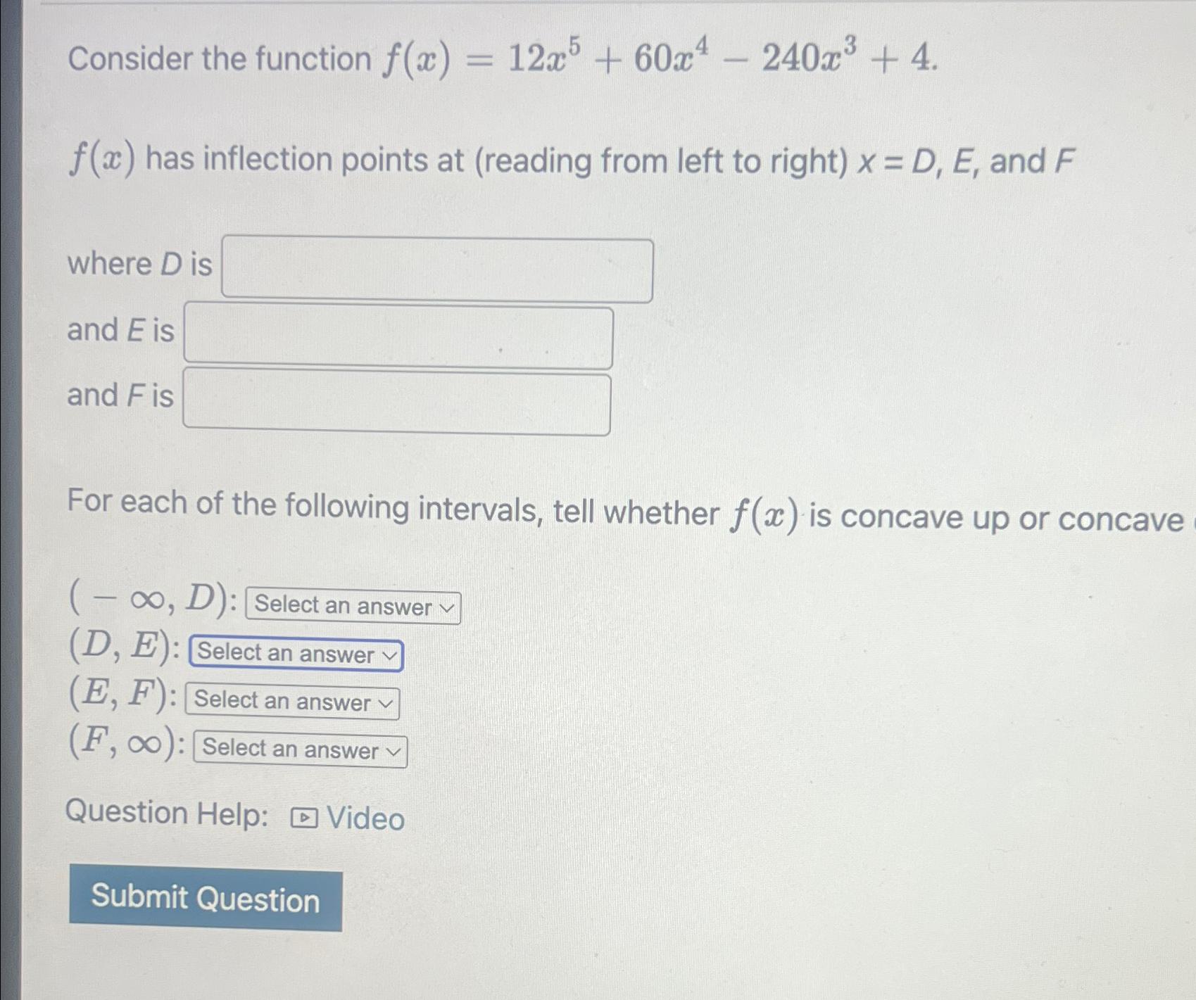 Solved Consider the function f(x)=12x5+60x4-240x3+4.f(x) | Chegg.com