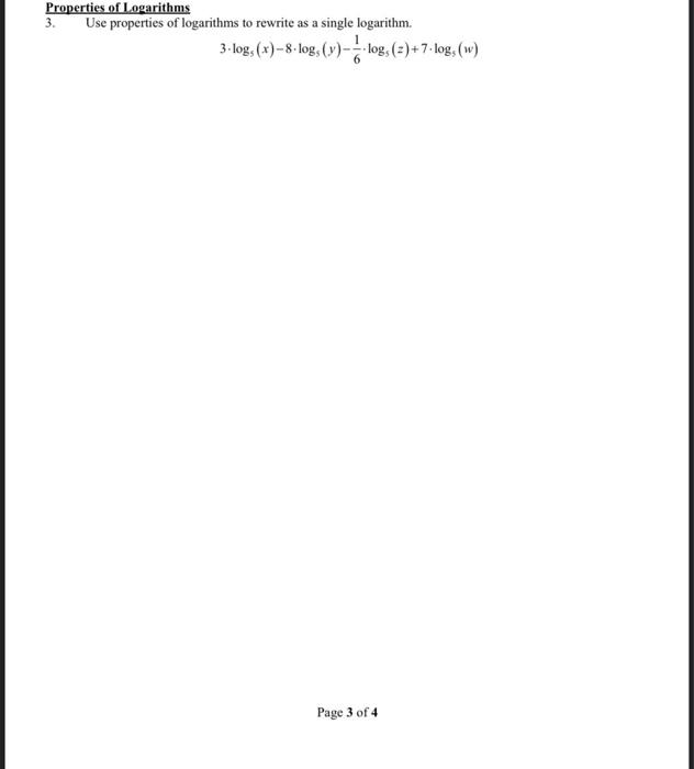 Solved Properties of Logarithms 3. Use properties of | Chegg.com