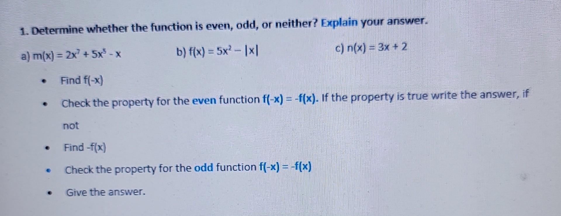 Solved 1. Determine whether the function is even, odd, or | Chegg.com