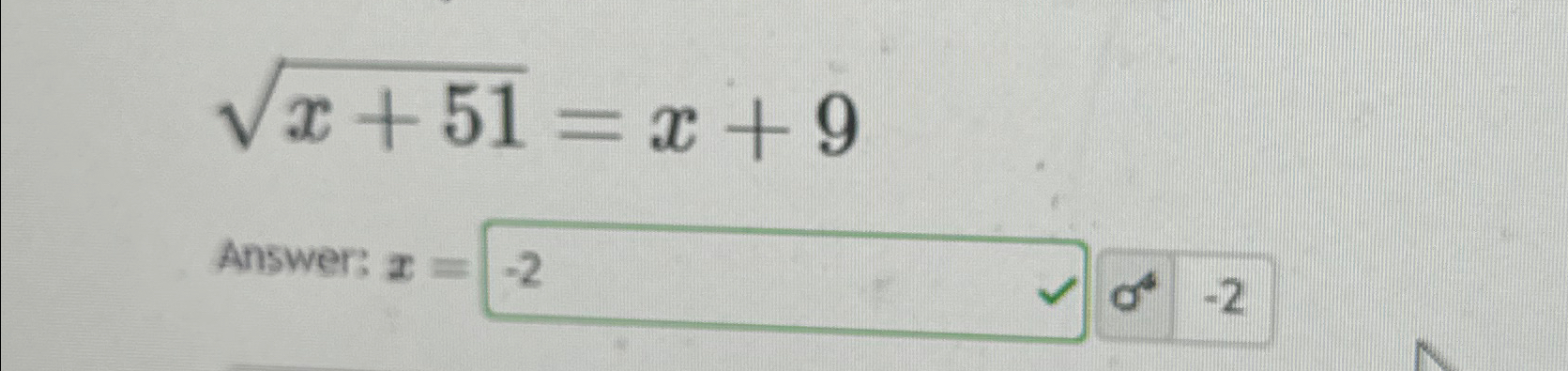 Solved x+512=x+9Answer: x= ,σ°,-2 | Chegg.com