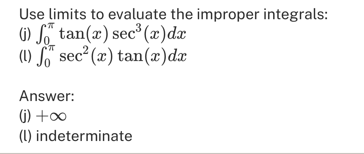 Solved Use limits to evaluate the improper | Chegg.com