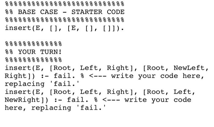 Solved Write a predicate called insert(E, Tree, NewTree) | Chegg.com