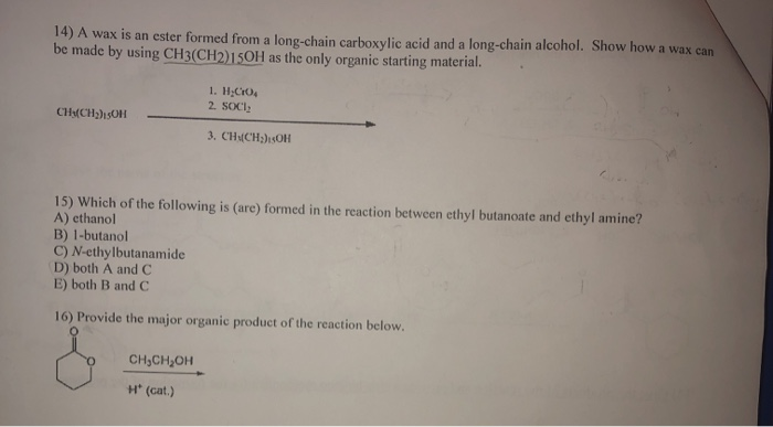 Solved 14) A wax is an ester formed from a long-chain | Chegg.com