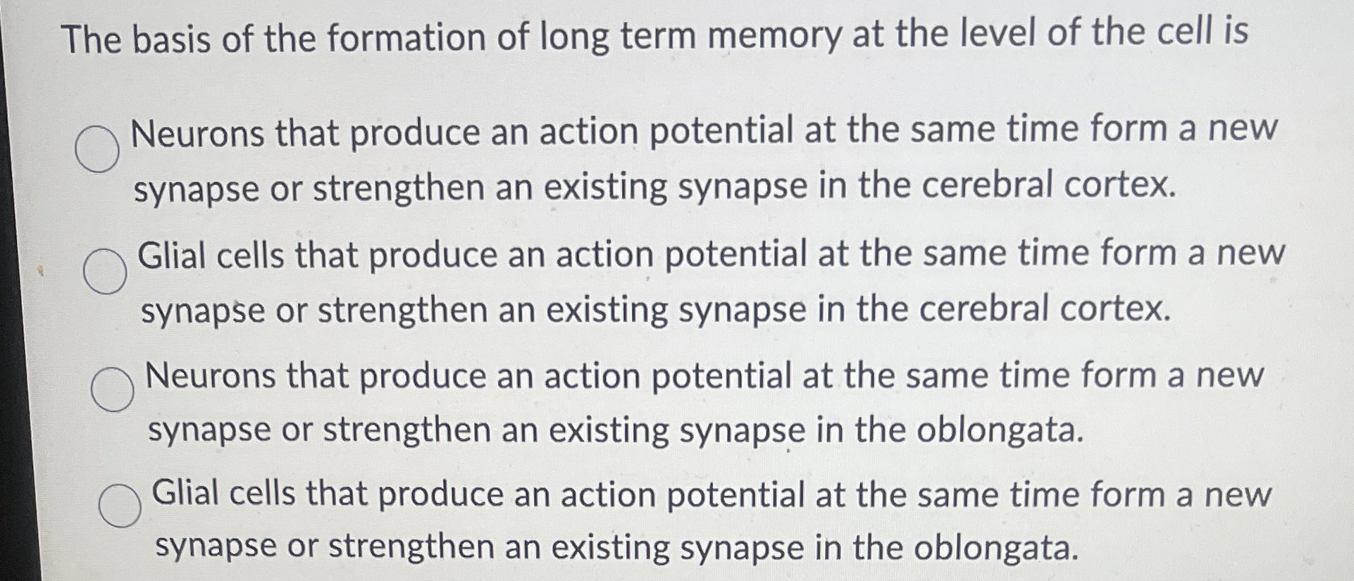 Solved The basis of the formation of long term memory at the | Chegg.com