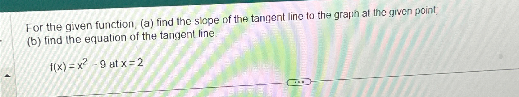 Solved (b) ﻿find the equation of the tangent | Chegg.com