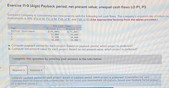 Solved Exercise 11-9 (Algo) Payback period; net present | Chegg.com