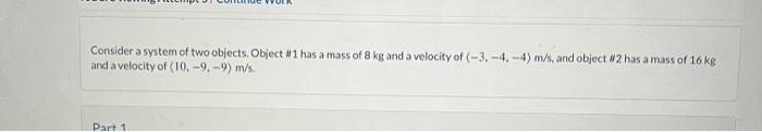 Consider a system of two objects. Object \#1 has a | Chegg.com