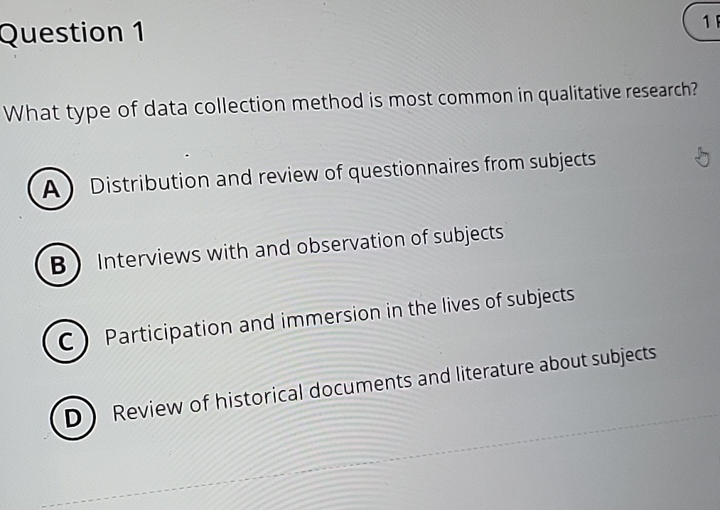 Solved Question 1What type of data collection method is most | Chegg.com