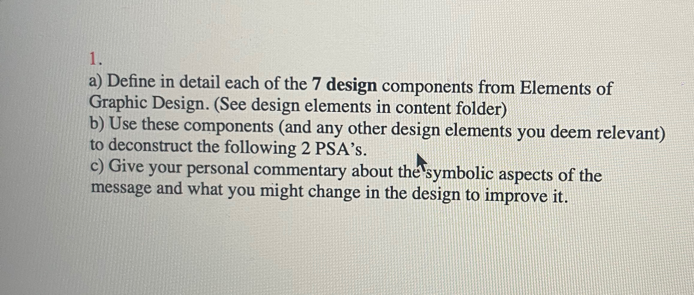 Solved a) ﻿Define in detail each of the 7 ﻿design components | Chegg.com