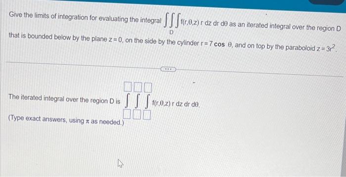 Solved Give the limits of integration for evaluating the | Chegg.com