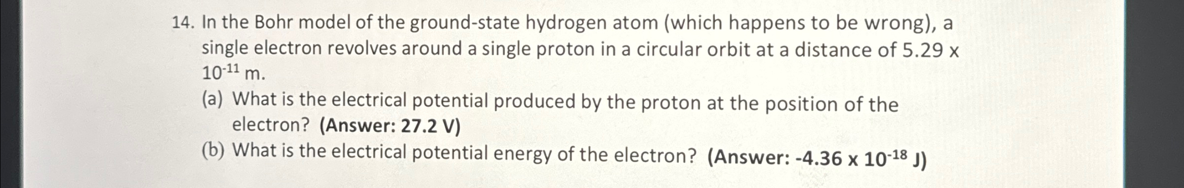 Solved In The Bohr Model Of The Ground State Hydrogen Atom