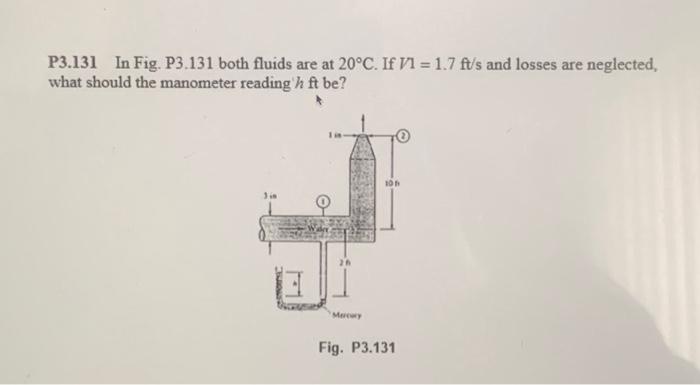Solved P3.131 In Fig. P3.131 both fluids are at 20°C. If V1 | Chegg.com