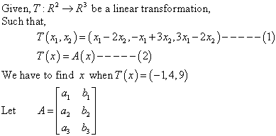 Solved Given, T: R2 R3 be a linear transformation, Such | Chegg.com