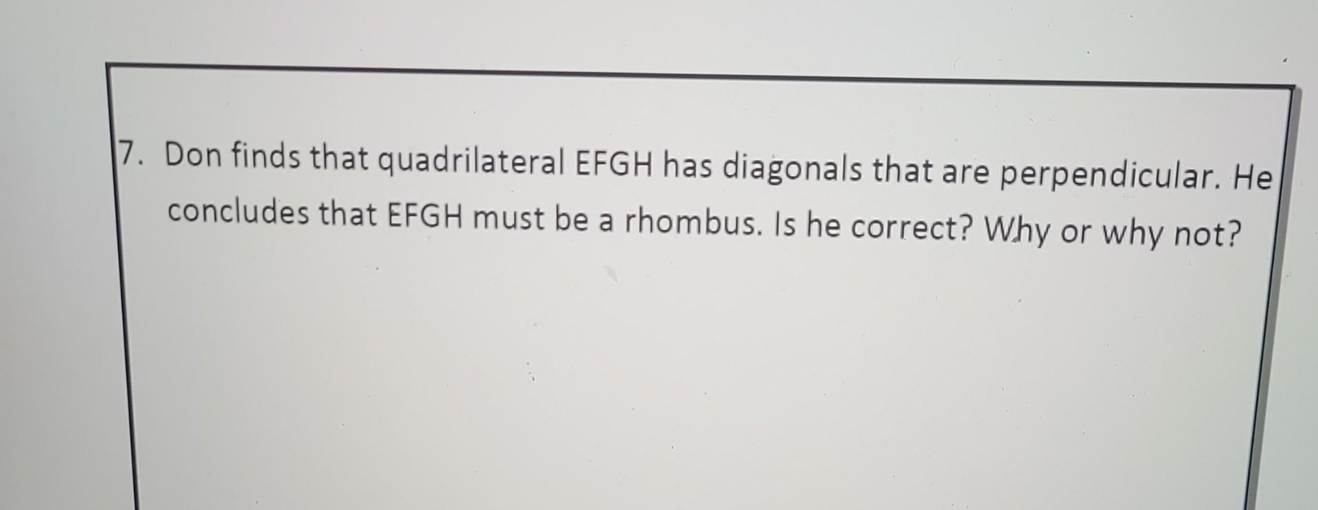 Solved Don finds that quadrilateral EFGH has diagonals that | Chegg.com
