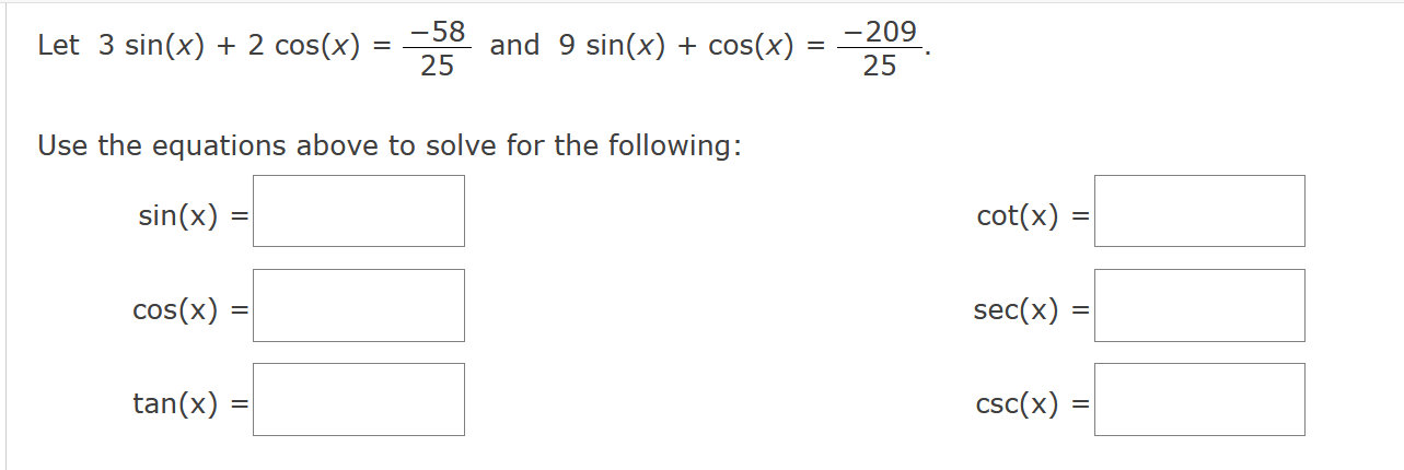 Solved Let 3sin(x)+2cos(x)=-5825 ﻿and | Chegg.com
