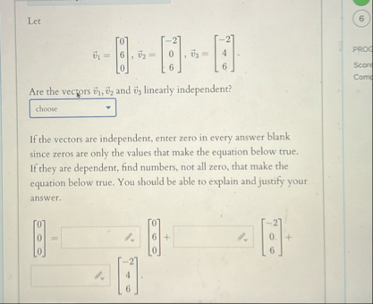 Solved Letvec(v)1=[060],vec(v)2=[-206],vec(v)3=[-246]Are the | Chegg.com