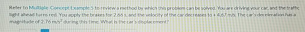 Solved Refer to Multiple-Concept Example 5 to review a | Chegg.com