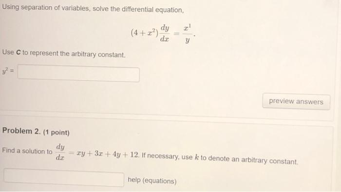 Solved Using separation of variables, solve the differential | Chegg.com