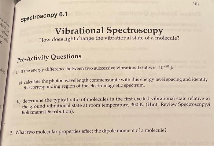 Solved Vibrational Spectroscopy How does light change the | Chegg.com