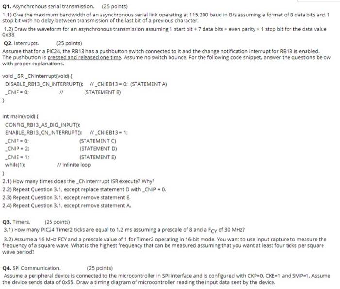 Solved Q1. Asynchronous serial transmission. (25 points) | Chegg.com