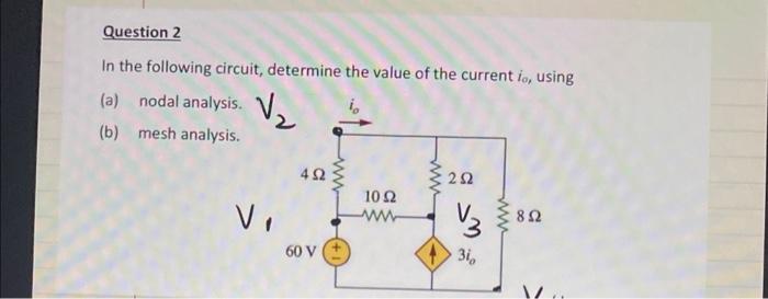 Solved In the following circuit, determine the value of the | Chegg.com