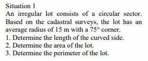 Solved Situation 1 An irregular lot consists of a circular | Chegg.com