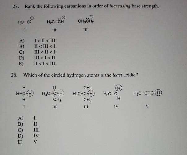 Solved 27. Rank the following carbanions in order of | Chegg.com