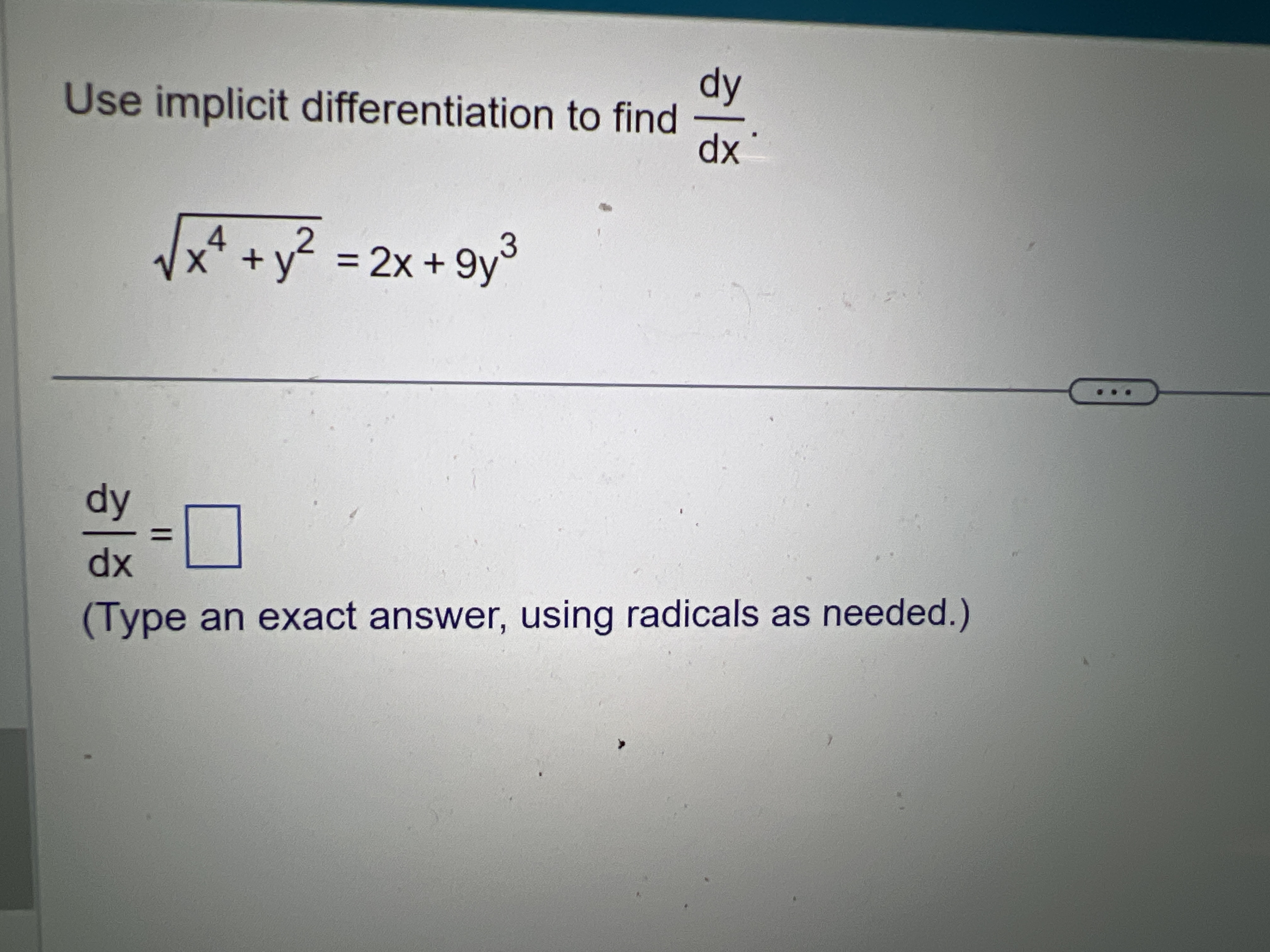 Solved Use implicit differentiation to find | Chegg.com