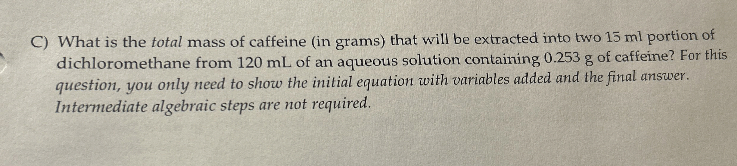 Solved C) ﻿What is the total mass of caffeine (in grams) | Chegg.com
