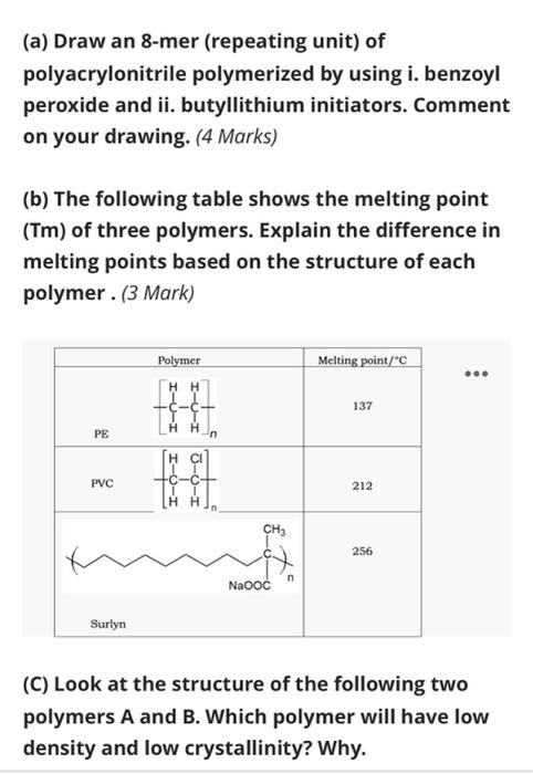 Solved (a) Draw an 8-mer (repeating unit) of | Chegg.com