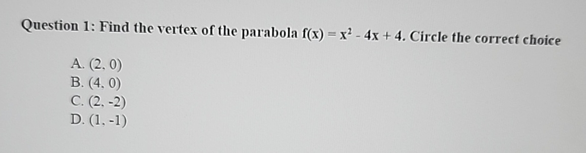 Solved Question 1: Find the vertex of the parabola | Chegg.com
