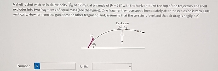 Solved A shell is shot with an initial velocity vec(v)0 ﻿of | Chegg.com
